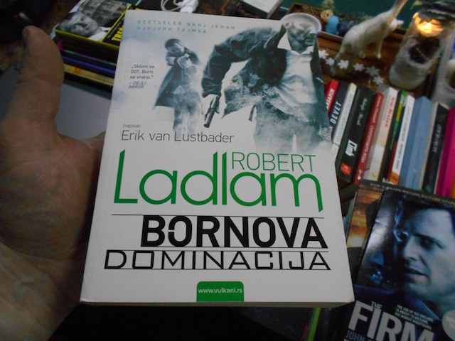 Robert Ladlam - BORNOVA DOMINACIJA
