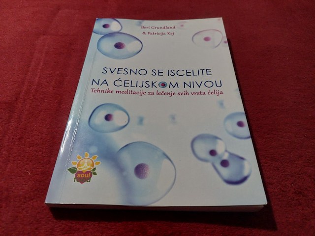 Svesno se iscelite na ćelijskom nivou Beri Grundland