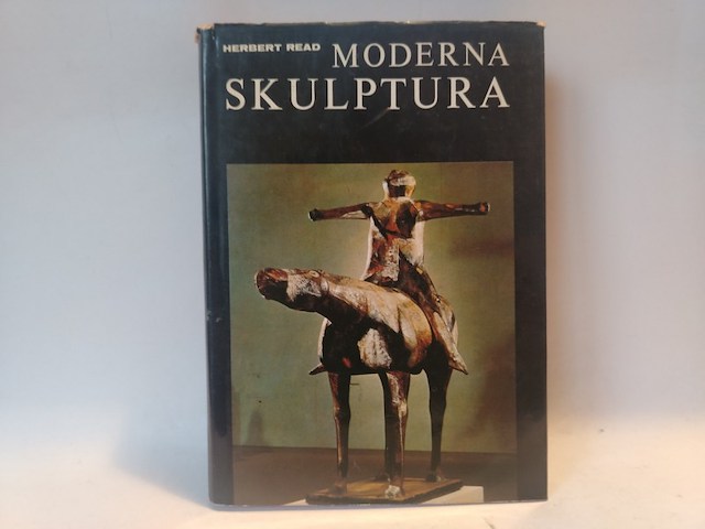 MODERNA SKULPTURA , HERBERT READ