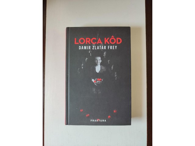 Damir Zlatar Frey - Lorca kôd