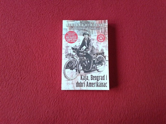 Kaja, Beograd i dobri Amerikanac - Mirjana Đurđević