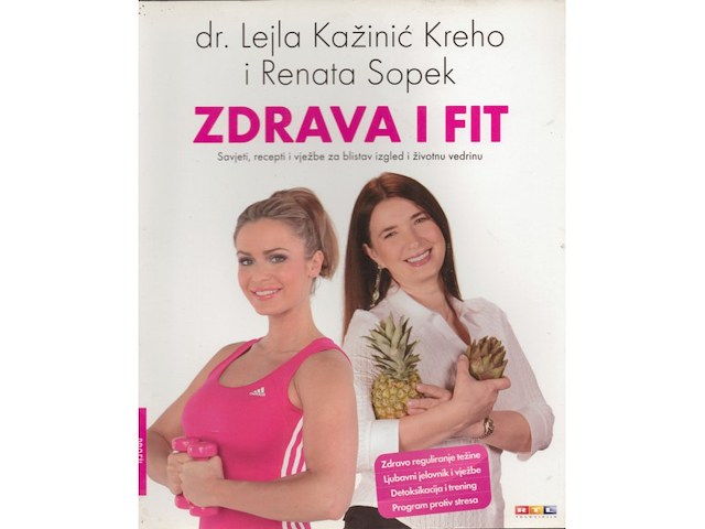 Lejla Kažinić Kreho, Renata Sopek - ZDRAVA I FIT