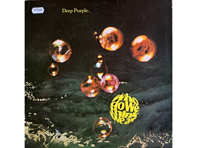 Deep Purple ‎– Who Do We Think We Are (UK; `73)