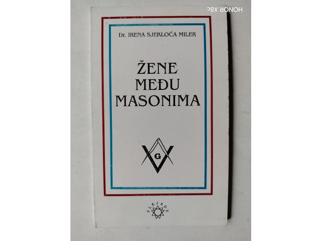 Irena Sjekloća Miler, ŽENE MEĐU MASONIMA