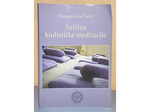 SUŠTINA BUDISTIČKE MEDITACIJE