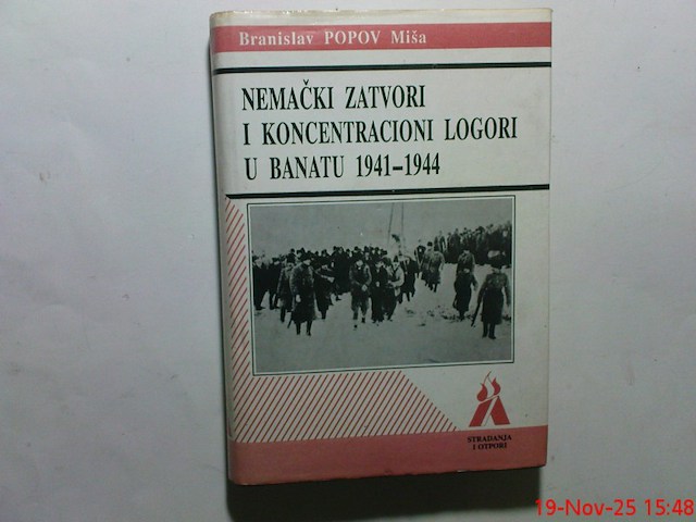 NEMACKI ZATVORI I KONCENTRACIONI LOGORI U BANATU 1941 -