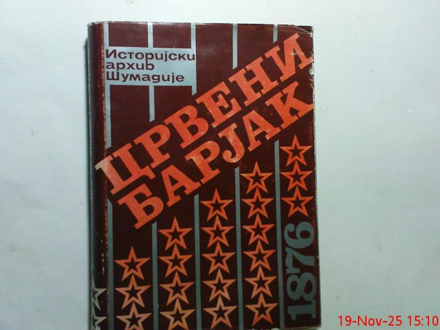 CRVENI BARJAK U KRAGUJEVCU 1876 GOD. I GRADJA
