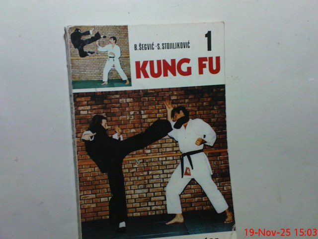 KUNG FU 1 - TAJNE KINESKOG KARATEA - B . SEGNIC - S. ST