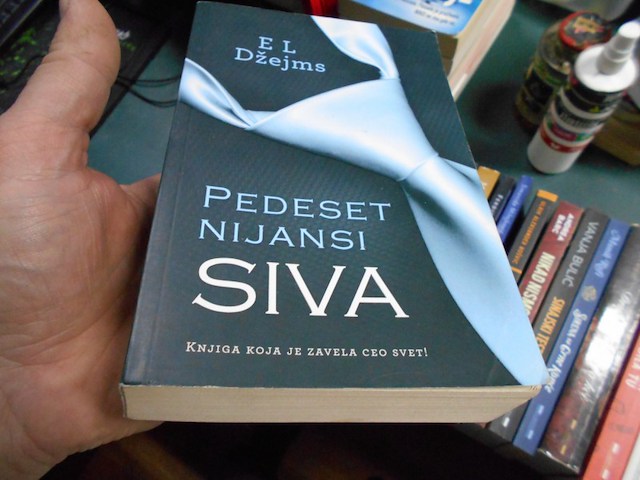 E L Džejms - PEDESET NIJANSI SIVA