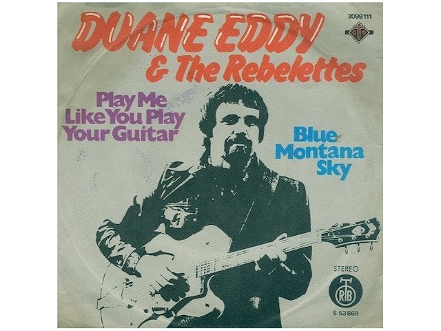 Duane Eddy &; The Rebelettes – Play Me Like You Play You