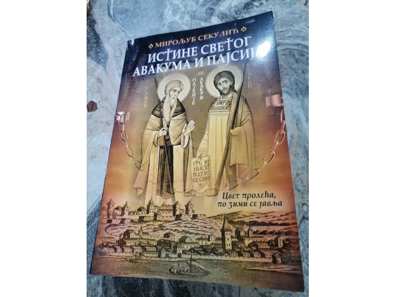 Miroljub Sekulić, ISTINE SVETOG AVAKUMA I PAJSIJA