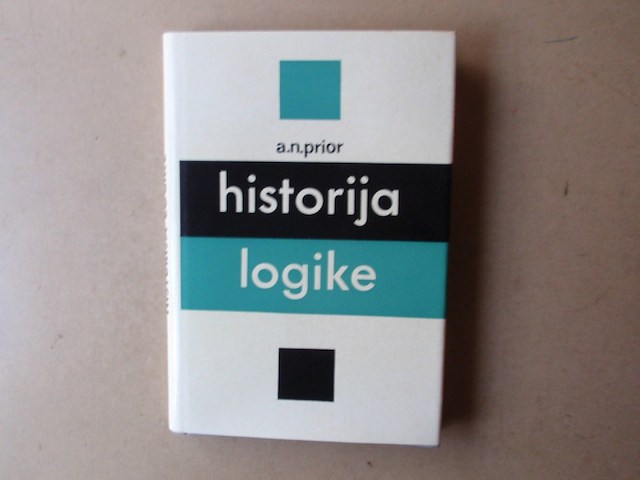 A. N. Prior - HISTORIJA LOGIKE