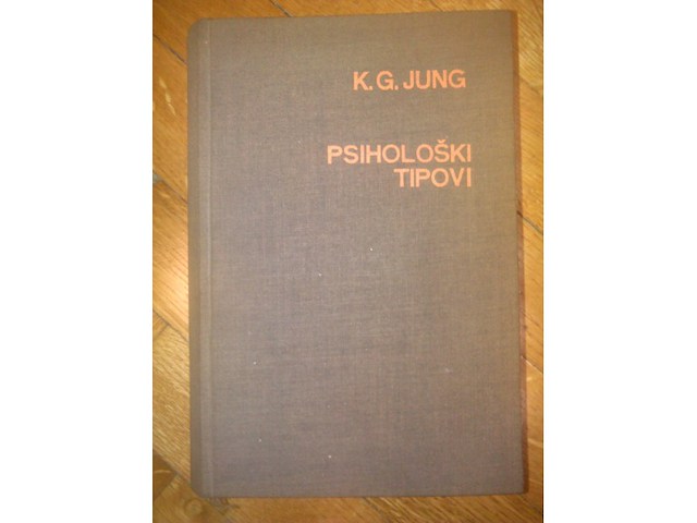 Karl Gustav Jung - Psiholoski tipovi