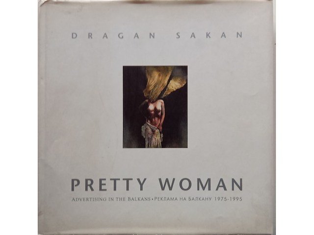 Dragan Sakan: PRETTY WOMAN