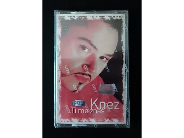 Knez-Ti me Znas kaseta (2003)
