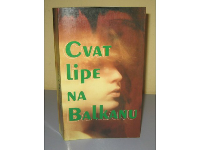 CVAT LIPE NA BALKANU Gordana Kuić + potpis autorke