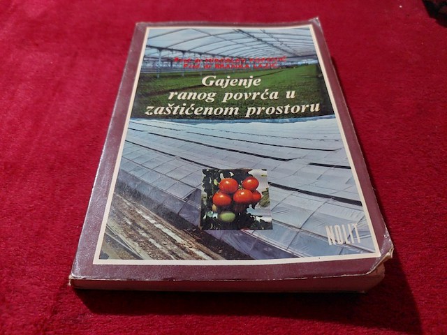 Gajenje ranog povrća u zaštićenom prostoru M. Popović