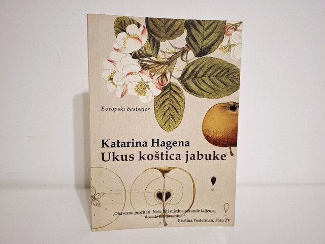 Ukus koštica jabuke - Katarina Hagena