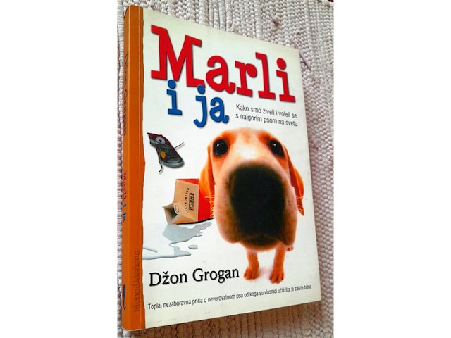 Džon Grogan - MARLI I JA