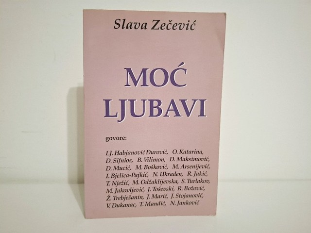 Moć ljubavi  - Slava Zečević