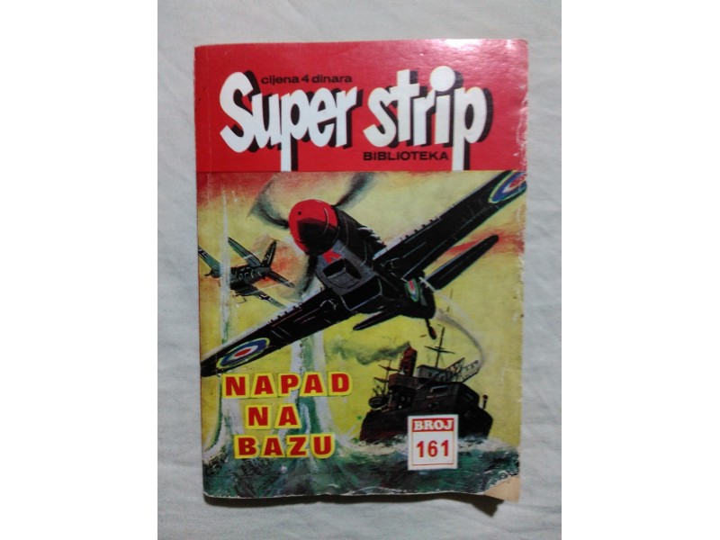 Super strip broj 161, Napad na bazu