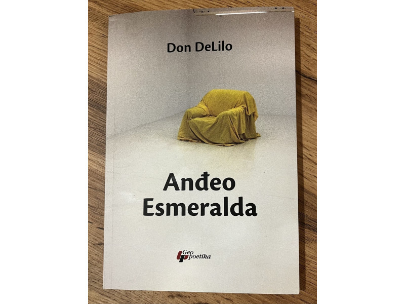 Don DeLilo - Andjeo Esmeralda