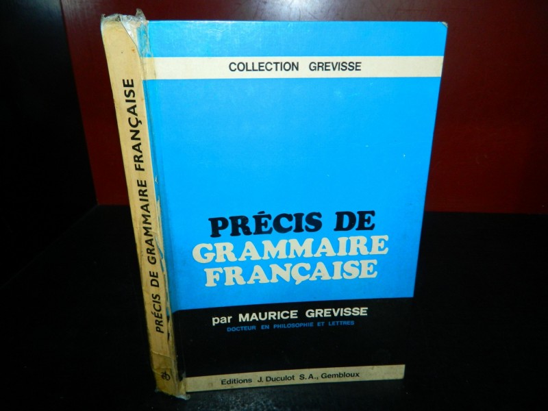 Precise de Grammaire Francaise, Maurice Grevisse