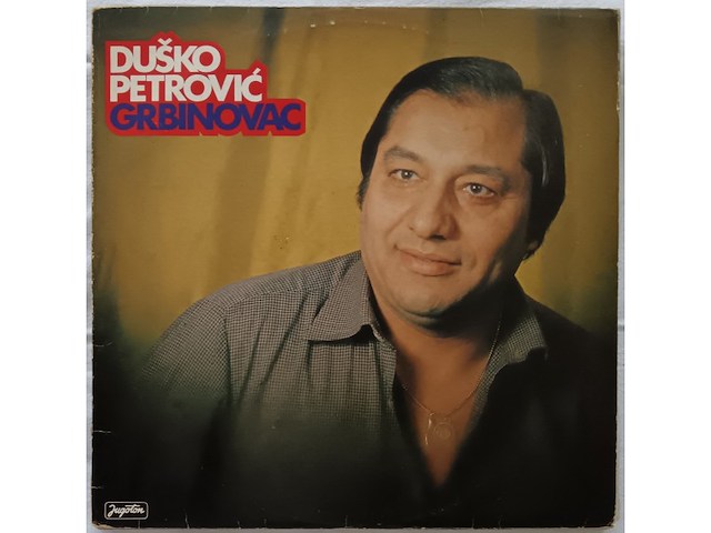 Dusko Petrovic Grbinovac-Dusko Petrovic Grbinovac