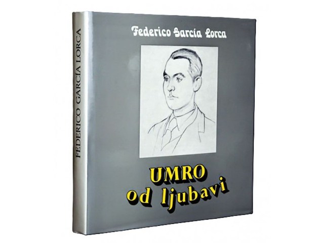 F. G. Lorka - UMRO OD LJUBAVI (plus singl ploča)