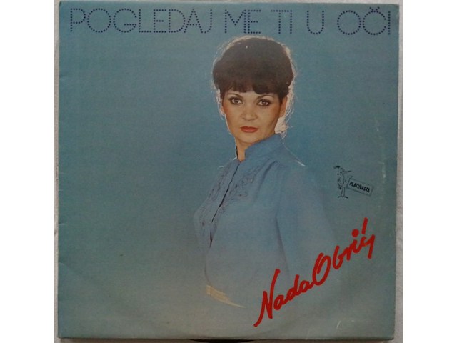 NADA  OBRIC  -  POGLEDAJ  ME  TI  U  OCI