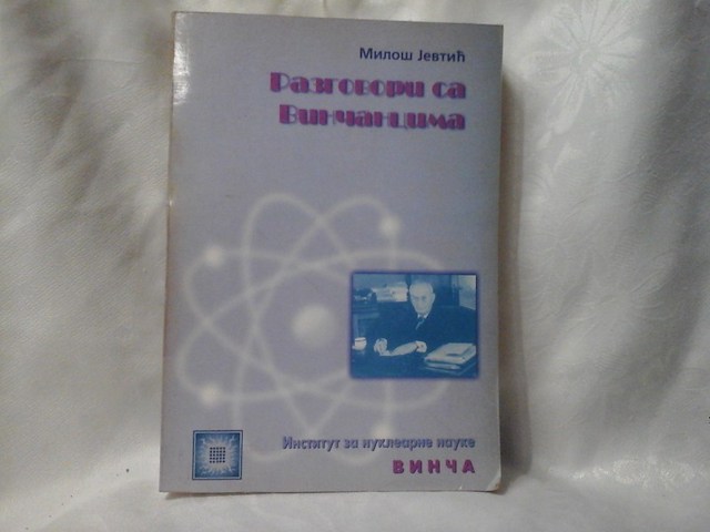 Razgovori sa Vinčancima Miloš Jevtić
