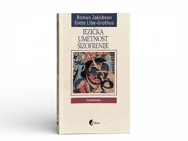 Roman Jakobson - Jezička umetnost šizofrenije