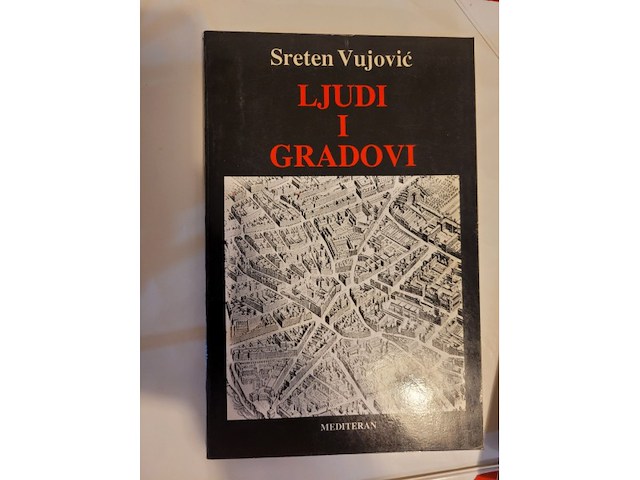 Ljudi i gradovi Sreten Vujović