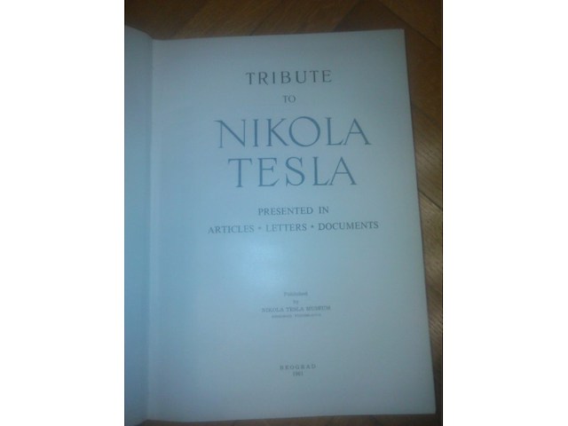 Nikola Tesla -Letters, articles, documents,bibliography