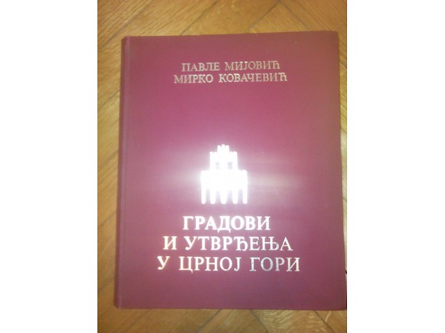 Gradovi i utvrdjenja u Crnoj Gori - Mijovic, Kovacevic