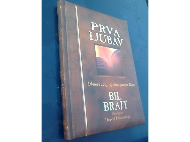 Prva ljubav - Bil Brajt