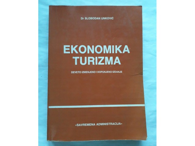 Dr Slobodan Unković - EKONOMIKA TURIZMA