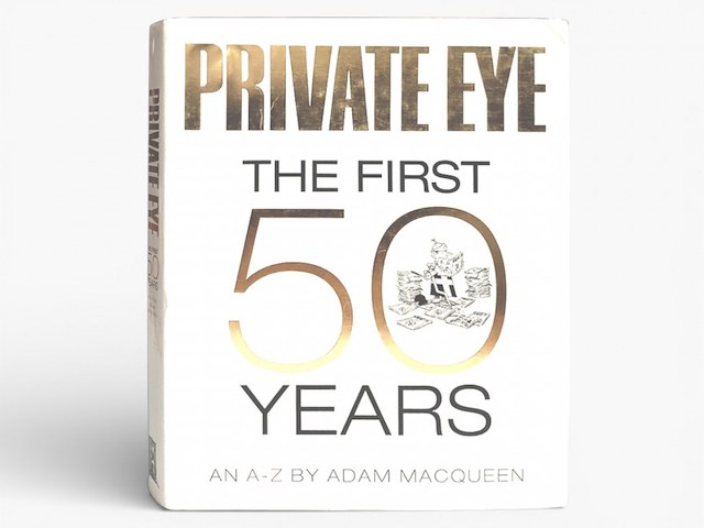 Private Eye - The First 50 Years