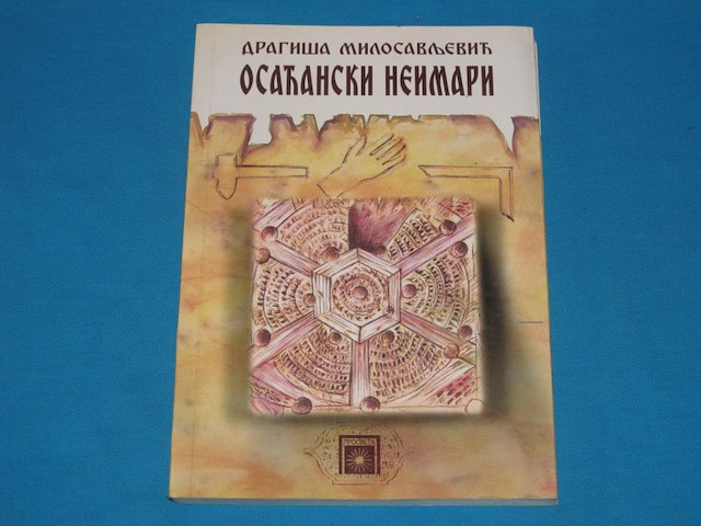 OSAĆANSKI NEIMARI Dragiša Milosavljević