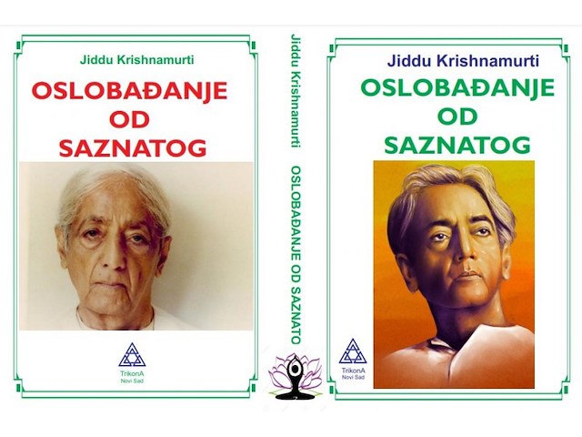 Oslobađanje od saznatog – Jiddu Krisnamurti