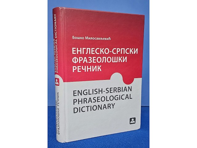 Englesko-srpski frazeološki rečnik  Boško Milosavljević
