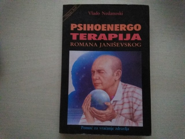 Vlado Nedanoski- PSIHOENERGO TERAPIJA
