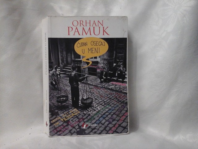 Čudan osećaj u meni Orhan Pamuk