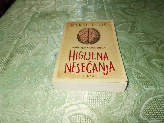 Malterego:knjiga druga Higijena nesecanja - Marko Selic