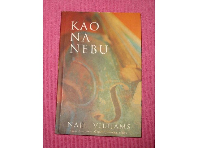 Najl Vilijams - KAO NA NEBU. KAO NOVO!