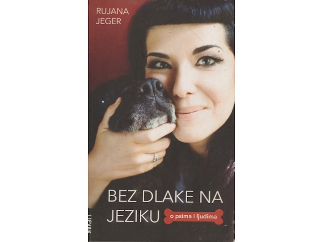 Rujana Jeger - BEZ DLAKE NA JEZIKU