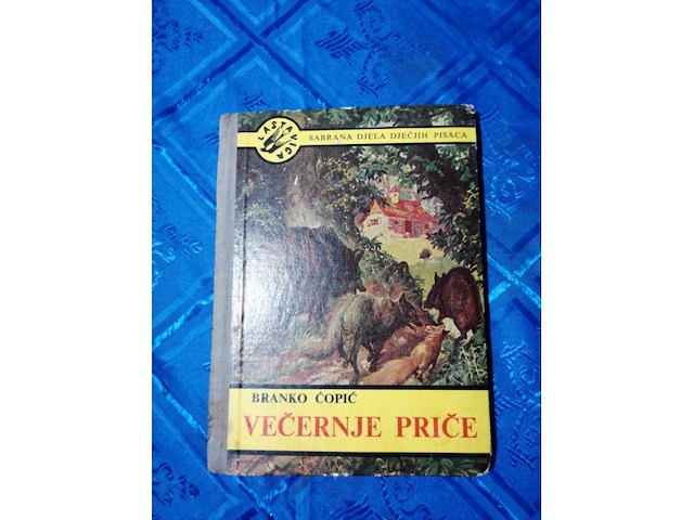 Branko Ćopić: VEČERNJE PRIČE