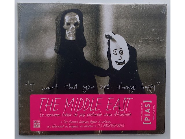 The Middle East – I Want That You Are Always Happy