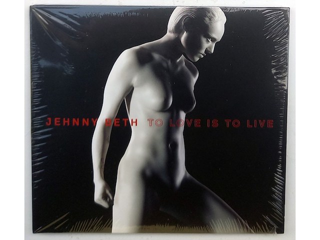 Jehnny Beth – To Love Is To Live