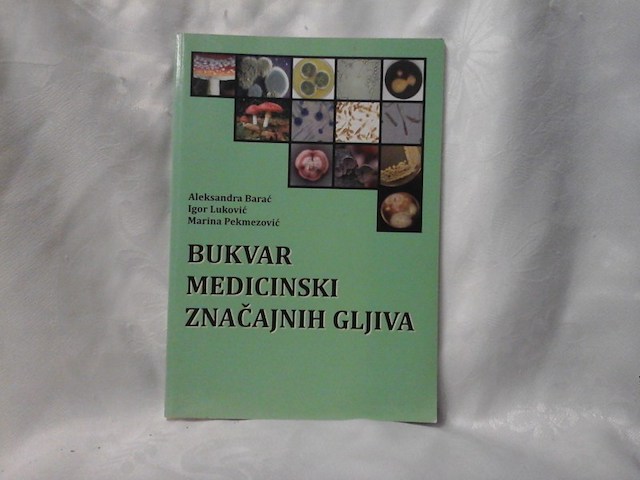 Bukvar medicinski značajnih gljiva Aleksandra Barać